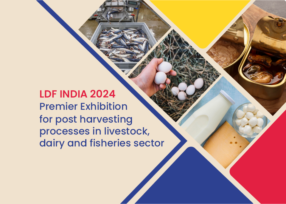 LDF INDIA | Livestock, Dairy, and Fisheries Exposition